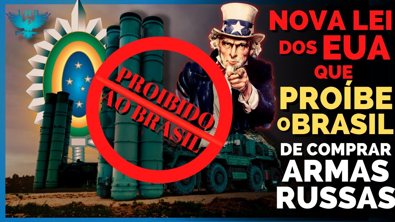 CAATSA: A NOVA LEI DOS EUA QUE PROÍBE AO BRASIL DE COMPRAR GRANDES ...