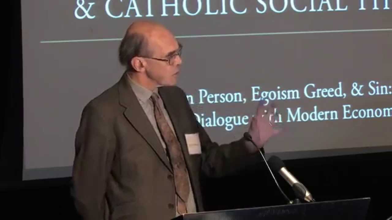 Session III: Oliver O'Donovan, "The Human Person, Economics & Catholic ...