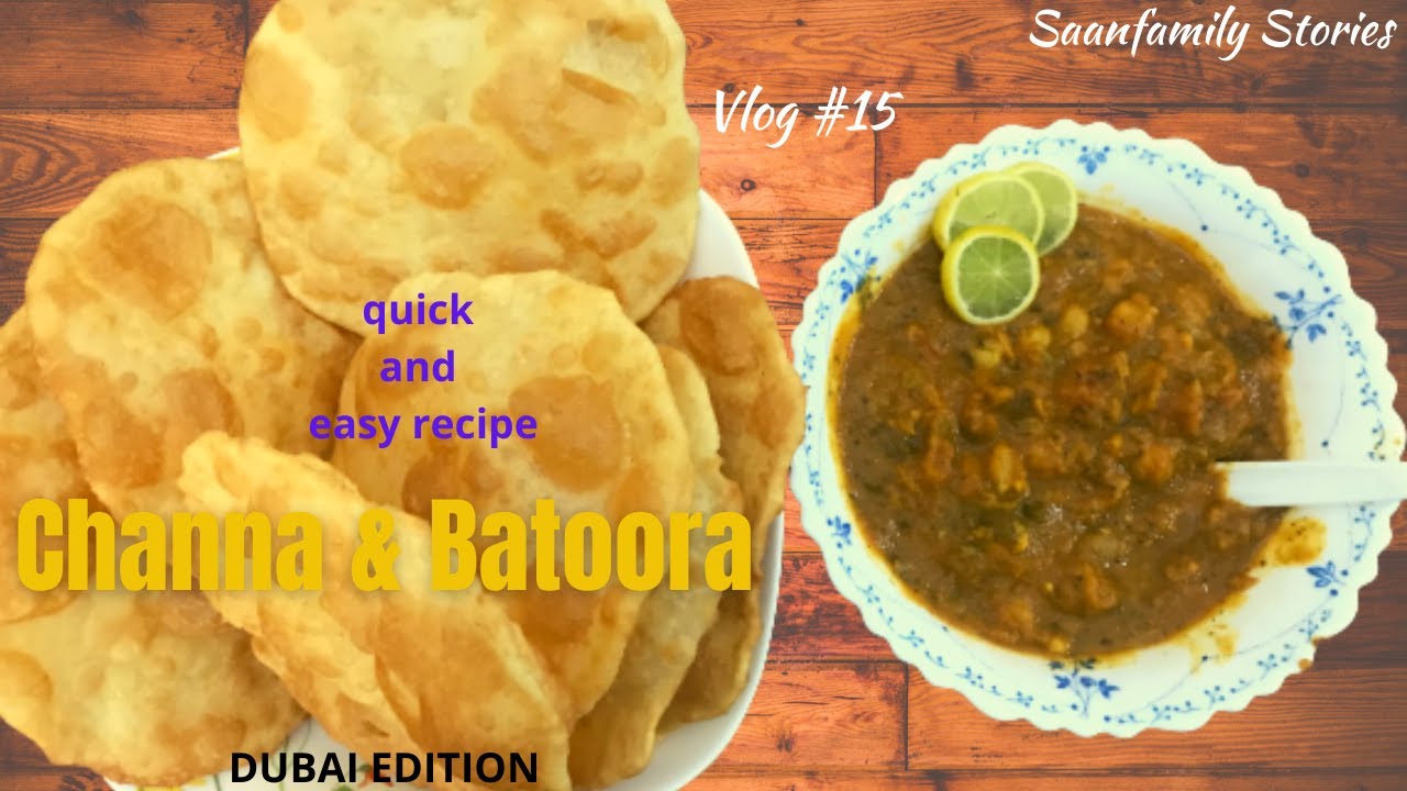 CHANNA &BATOORA EASY RECIPE VLOG#17 DUBAI EDITION CHOLE BHATURE - YouTube