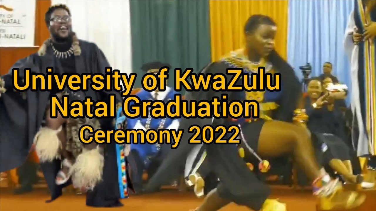 UKZN 2022 Graduation in Zulu Dance - YouTube