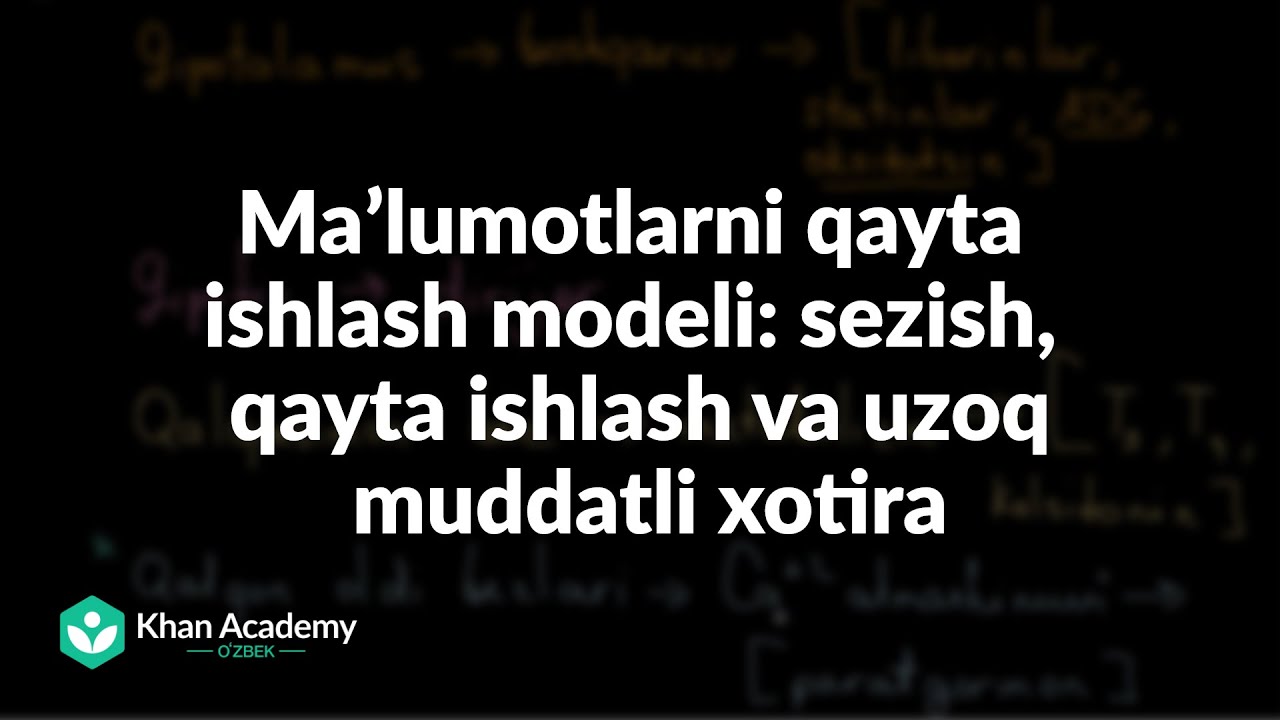 Maʼlumotlarni qayta ishlash modeli: sezish, qayta ishlash va uzoq muddatli xotira - YouTube