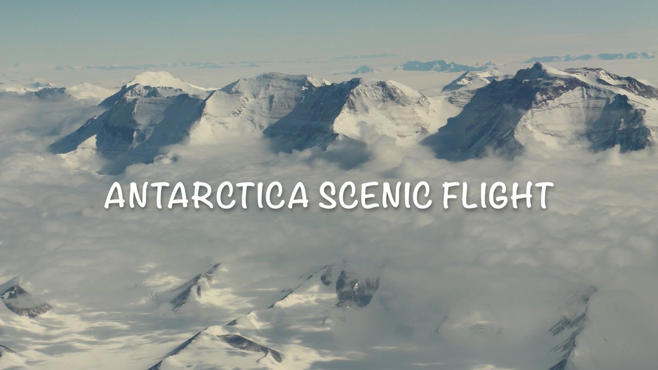 Antarctica Scenic flight - YouTube