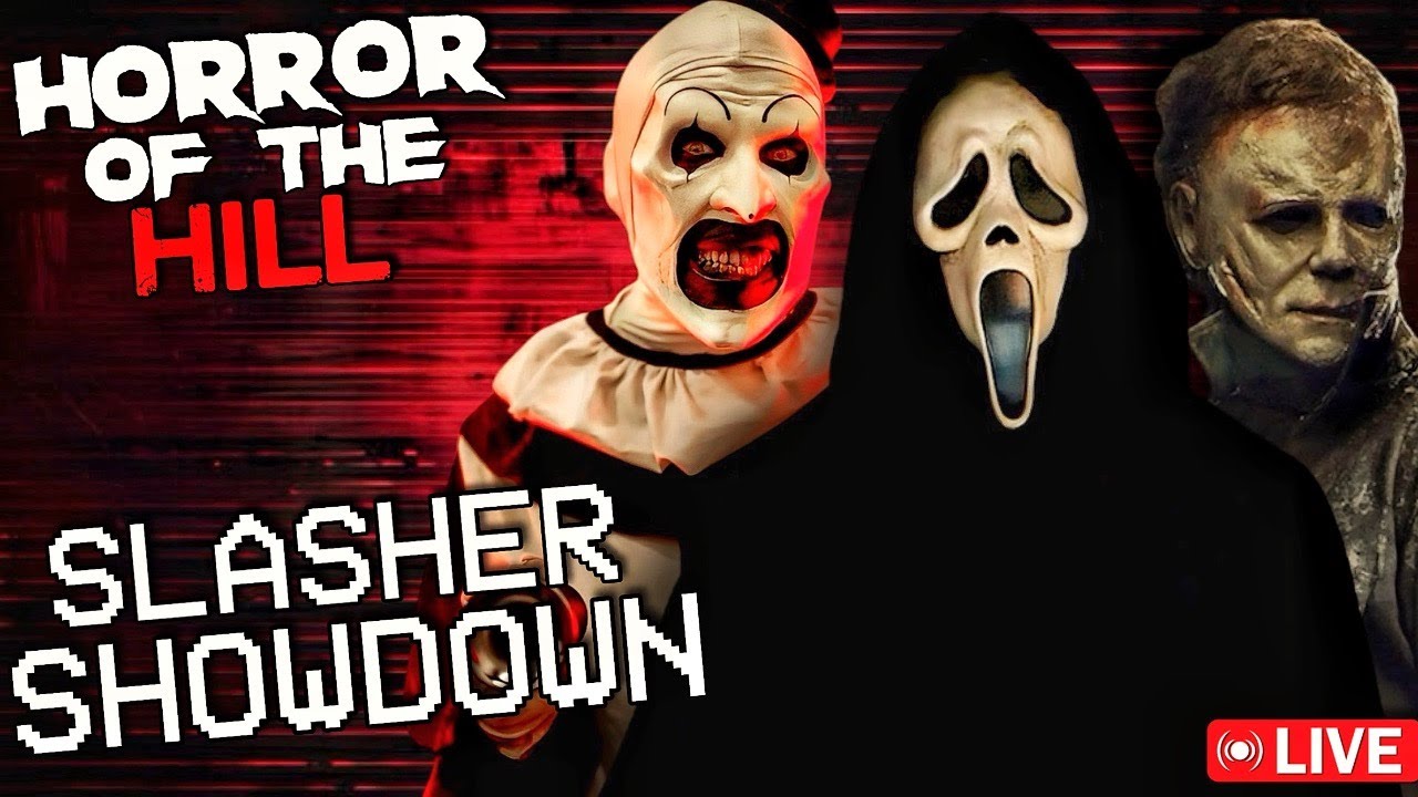 Horror Of The Hill’s | SLASHER SHOWDOWN | Halloween , Terrifier ...