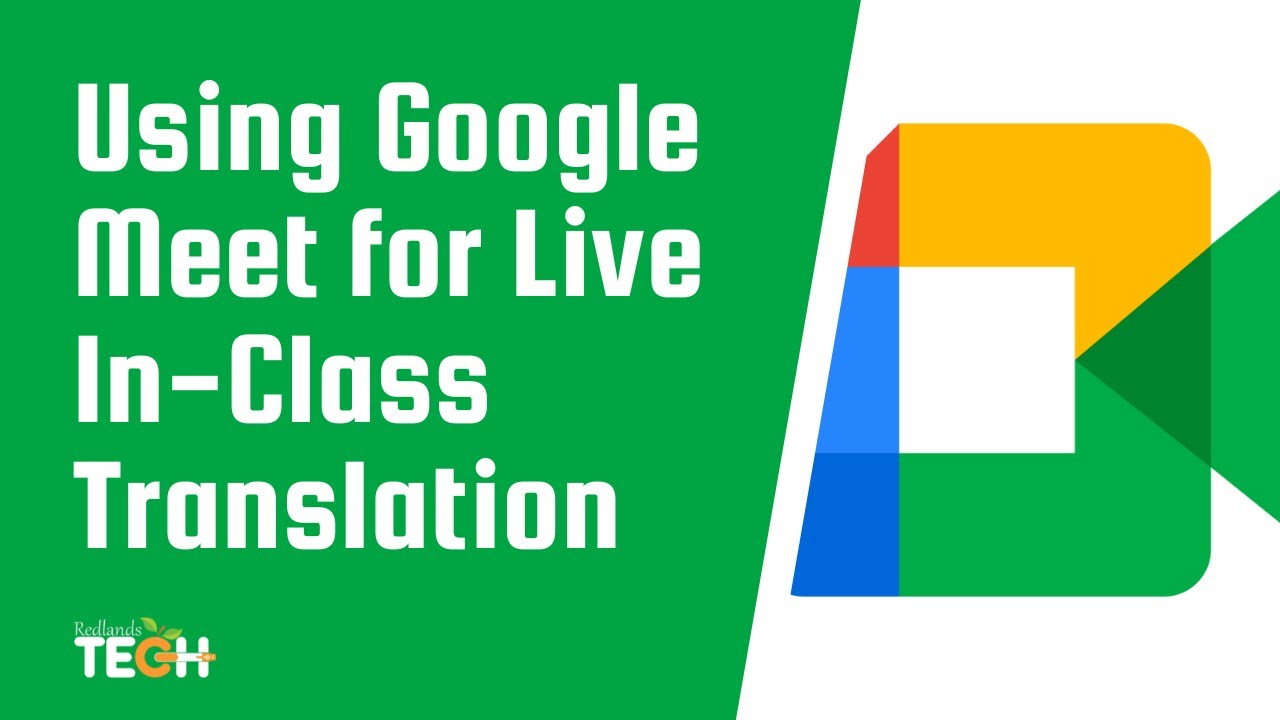 Using Google Meet for Live In-Class Translation - YouTube