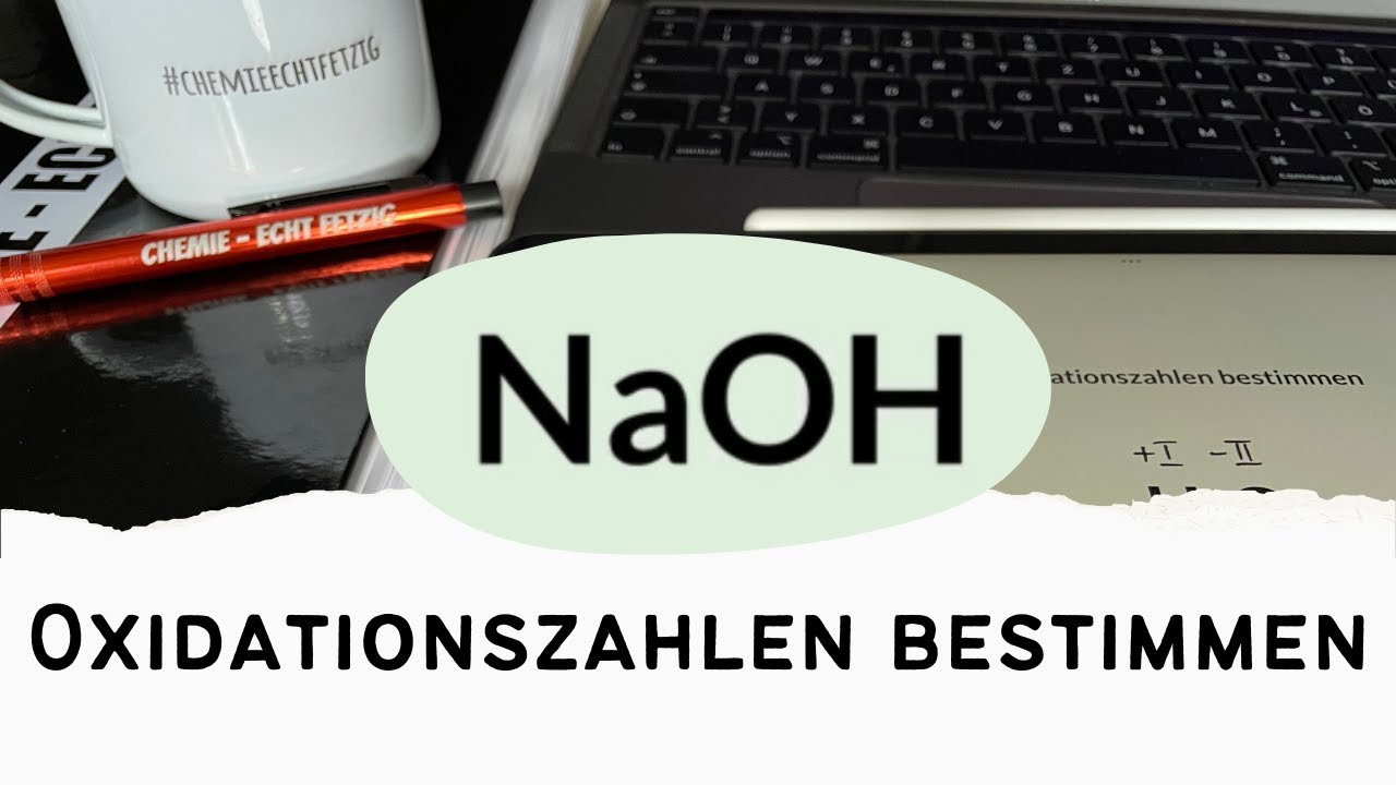 Oxidationszahlen bestimmen - NaOH - Natriumhydroxid - Wie geht das ...