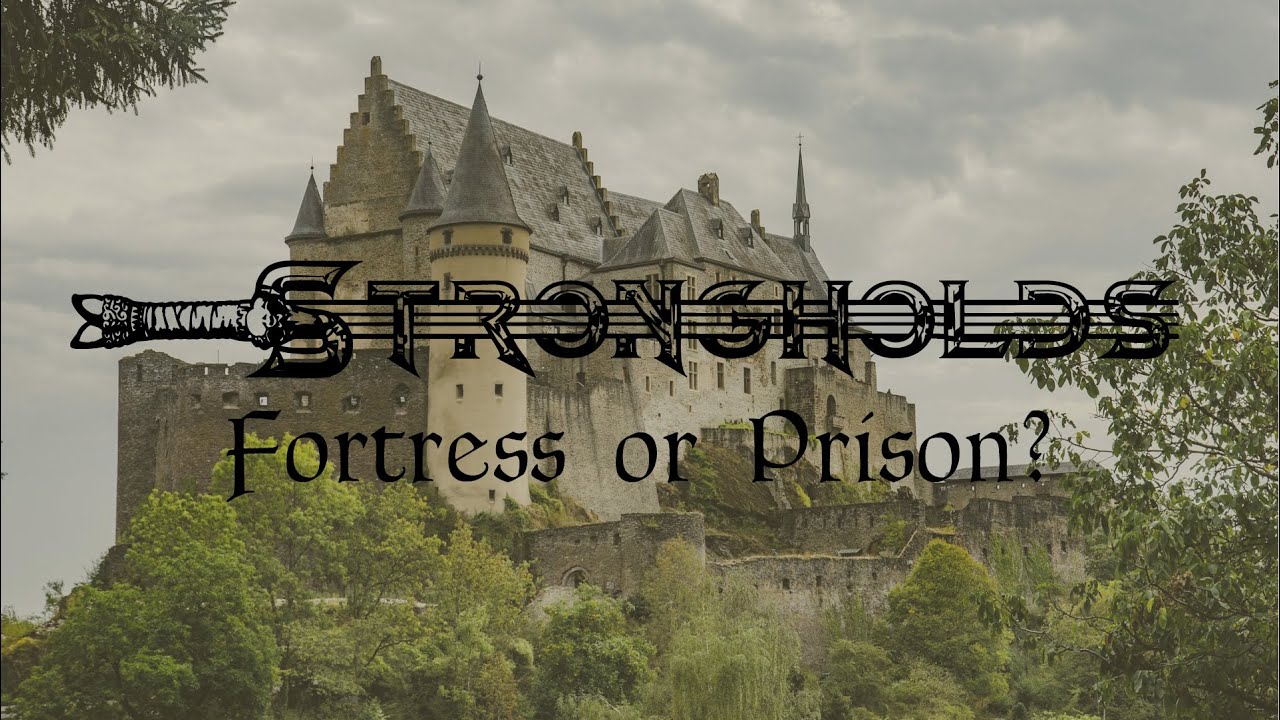 Strongholds: Fortress Or Prison - YouTube