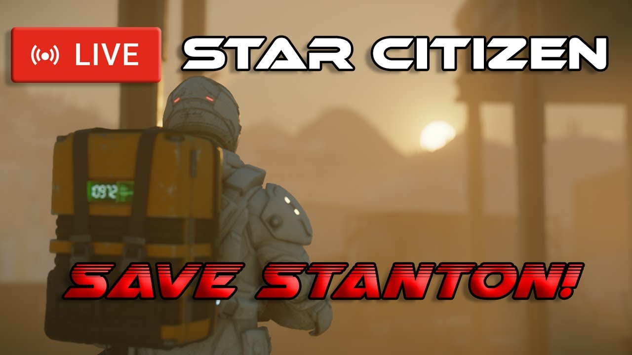 Save Stanton Global Event on the 3.24.2 PTU in Star Citizen! LIVE - YouTube