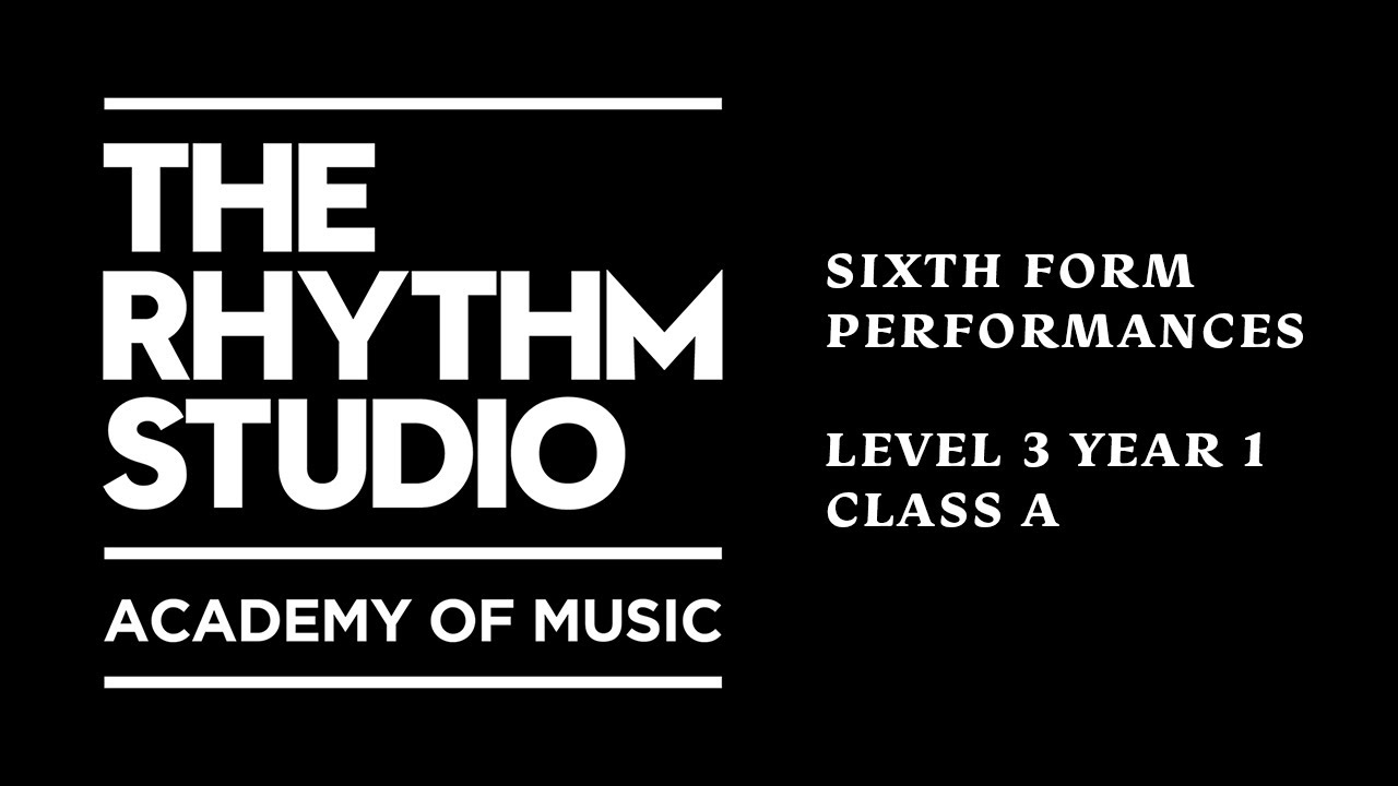Sixth Form Performance LV3 YR1 A - YouTube