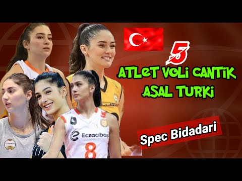 INILAH 5 ATLET VOLI CANTIK ASAL TURKI DENGAN SPEC BIDADARI