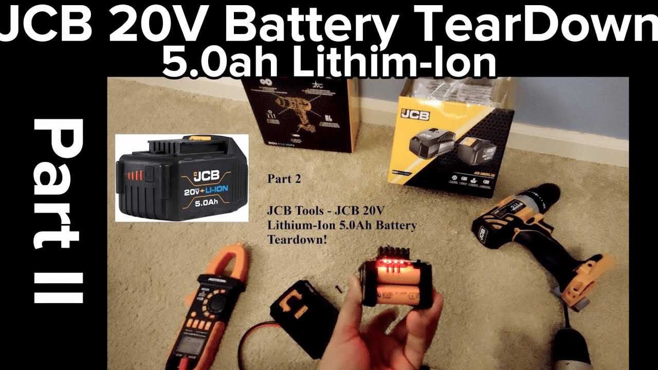 JCB 20V Lithium-Ion 5.0Ah Battery Teardown, Part 2! - YouTube