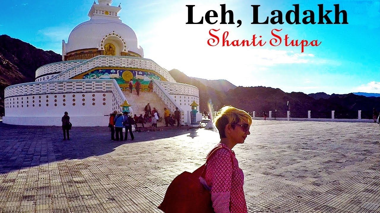 Shanti Stupa in Leh, Ladakh - Not to Miss! - YouTube
