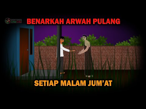 Benarkah Setiap Malam Jum'at Arwah Pulang Ke Rumah?