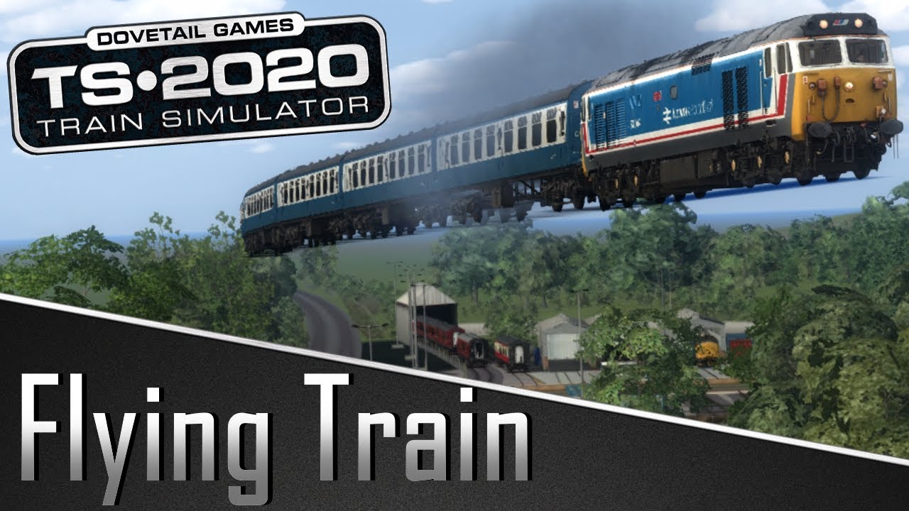 Train Simulator 2020 - Can I Make a Flying Train??? - YouTube
