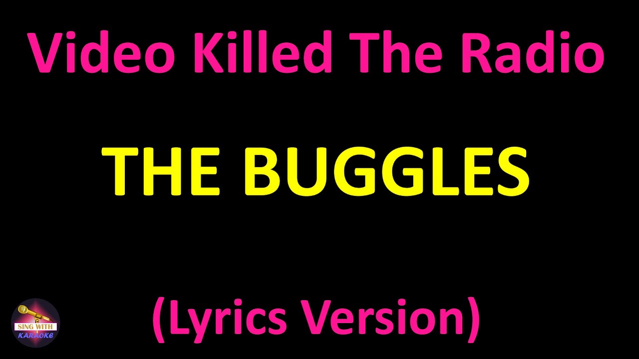 The Buggles - Video Killed The Radio Star (Lyrics version) - YouTube
