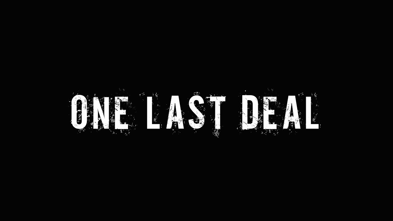 One last deal (2026 short film) - YouTube