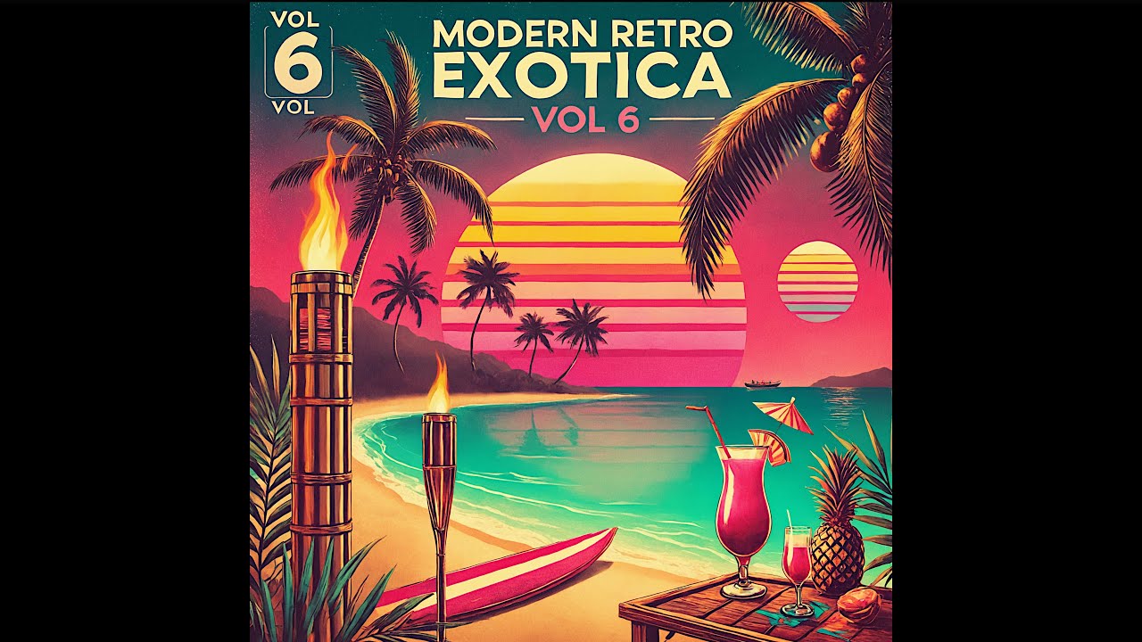 Modern Retro Exotica Volume 6 - YouTube