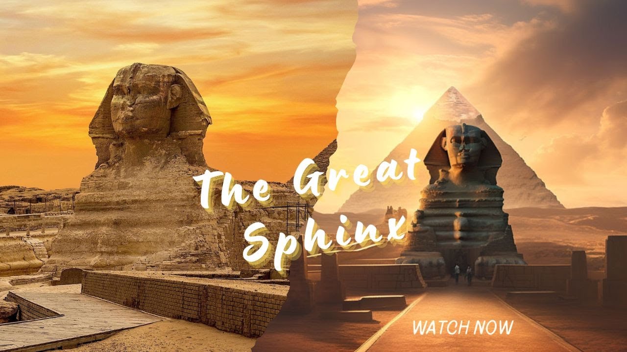 "Guardian of the Ages: Unveiling the Secrets of the Great Sphinx" - YouTube