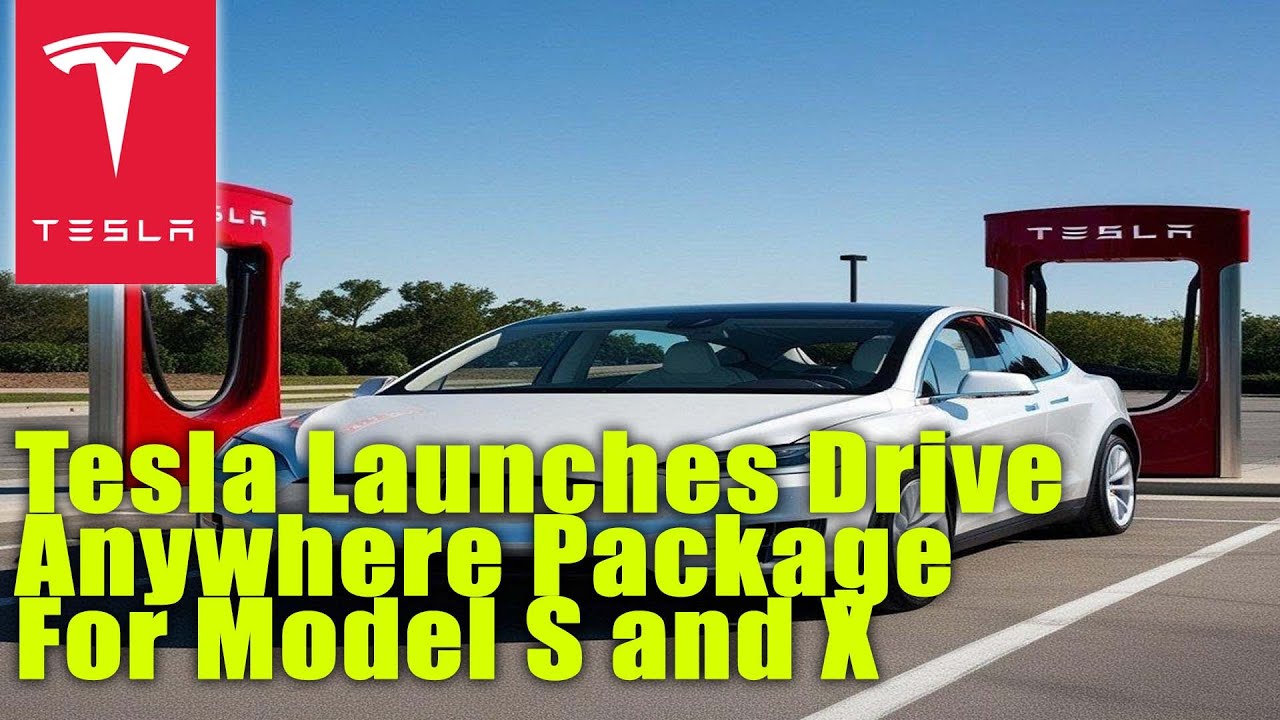 Tesla Launches Drive Anywhere Package For Model S and X - YouTube