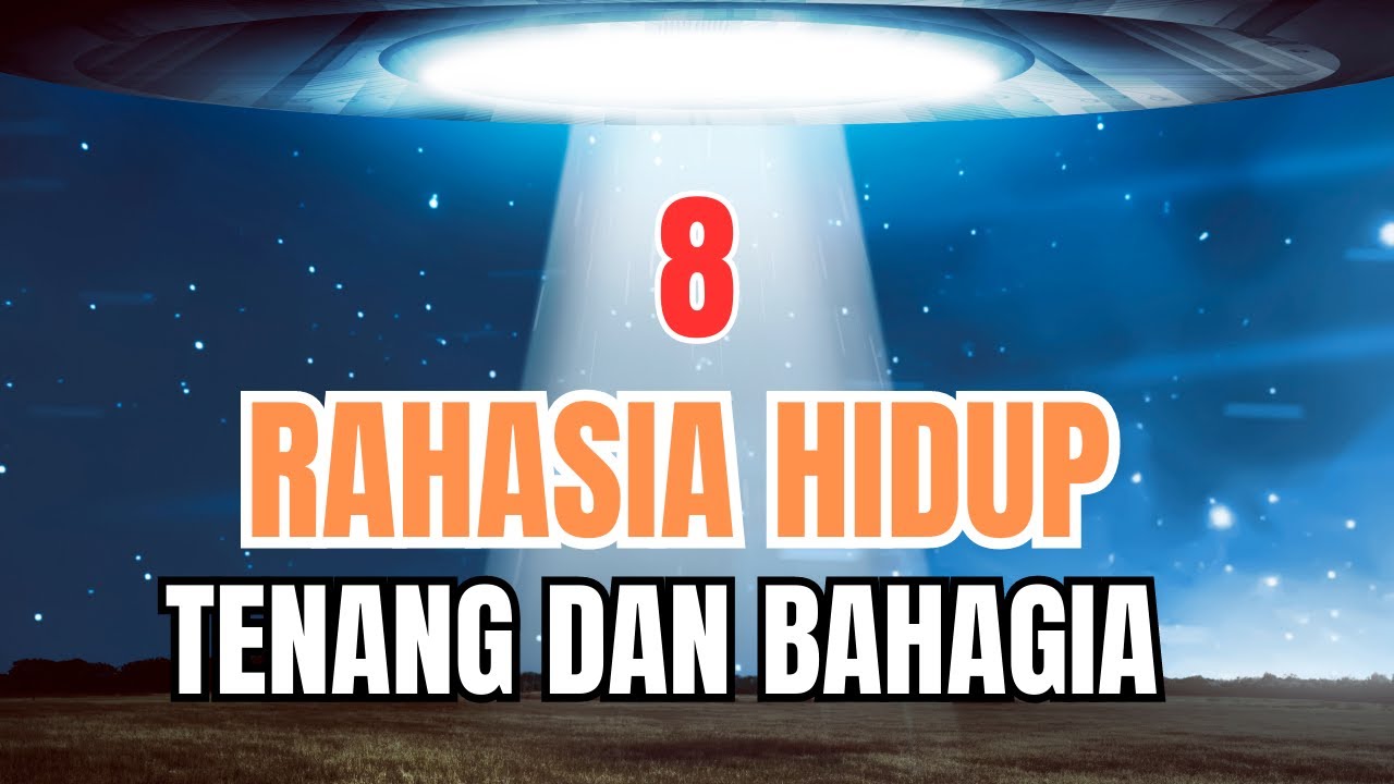 8 RAHASIA HIDUP BAHAGIA !! Yang Harus di Ketahui - YouTube
