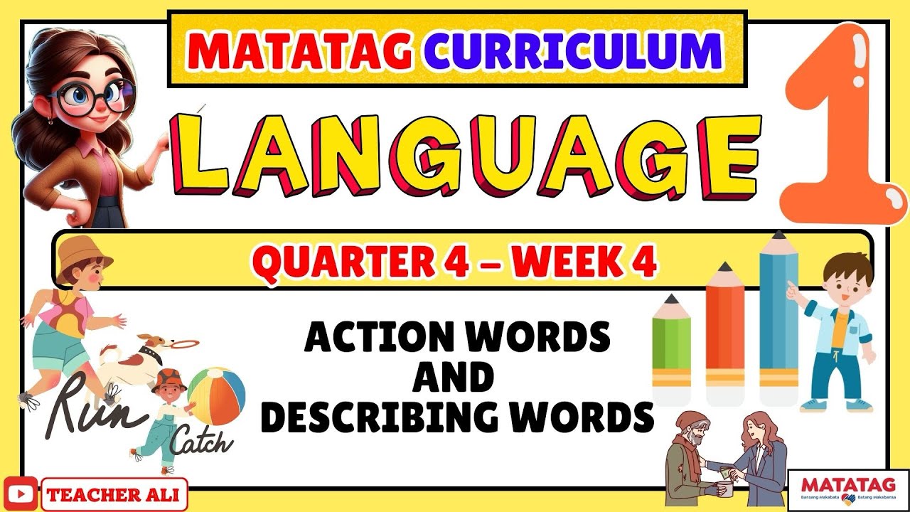 GRADE 1 LANGUAGE 1 QUARTER 4 WEEK 4 MATATAG - ACTION WORDS AND ...