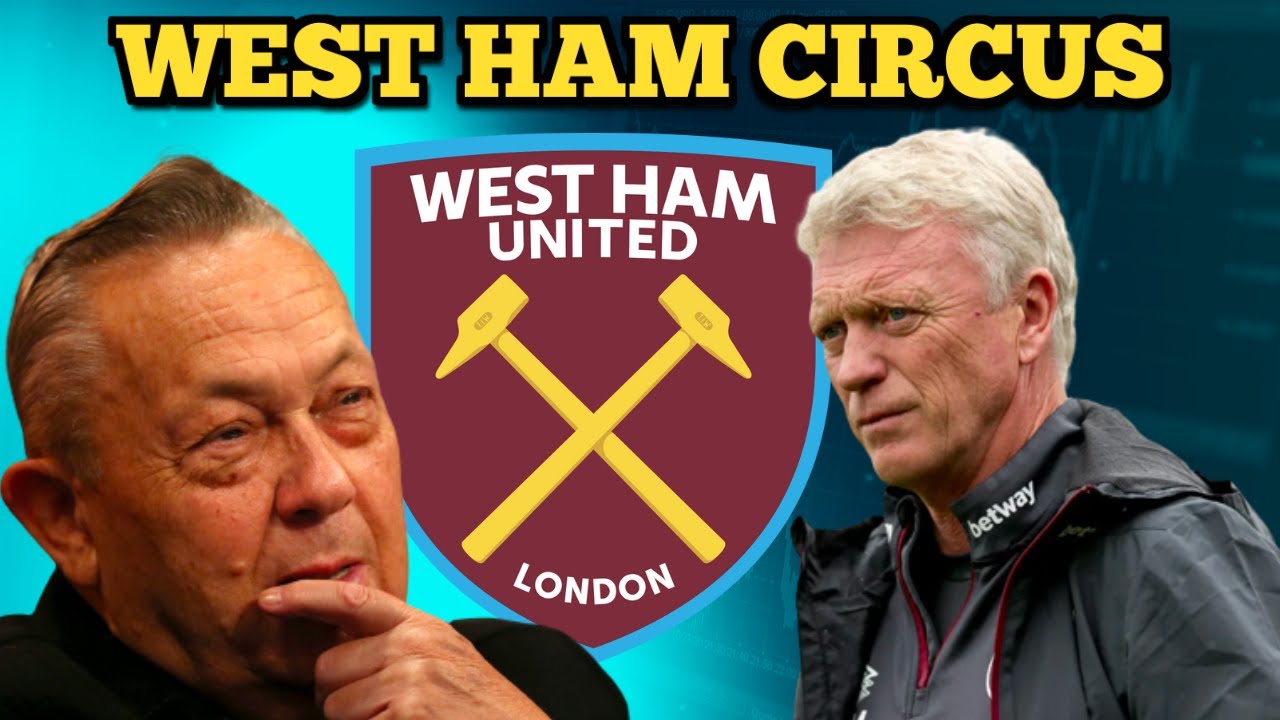 THE WEST HAM CIRCUS CONTINUES... - YouTube