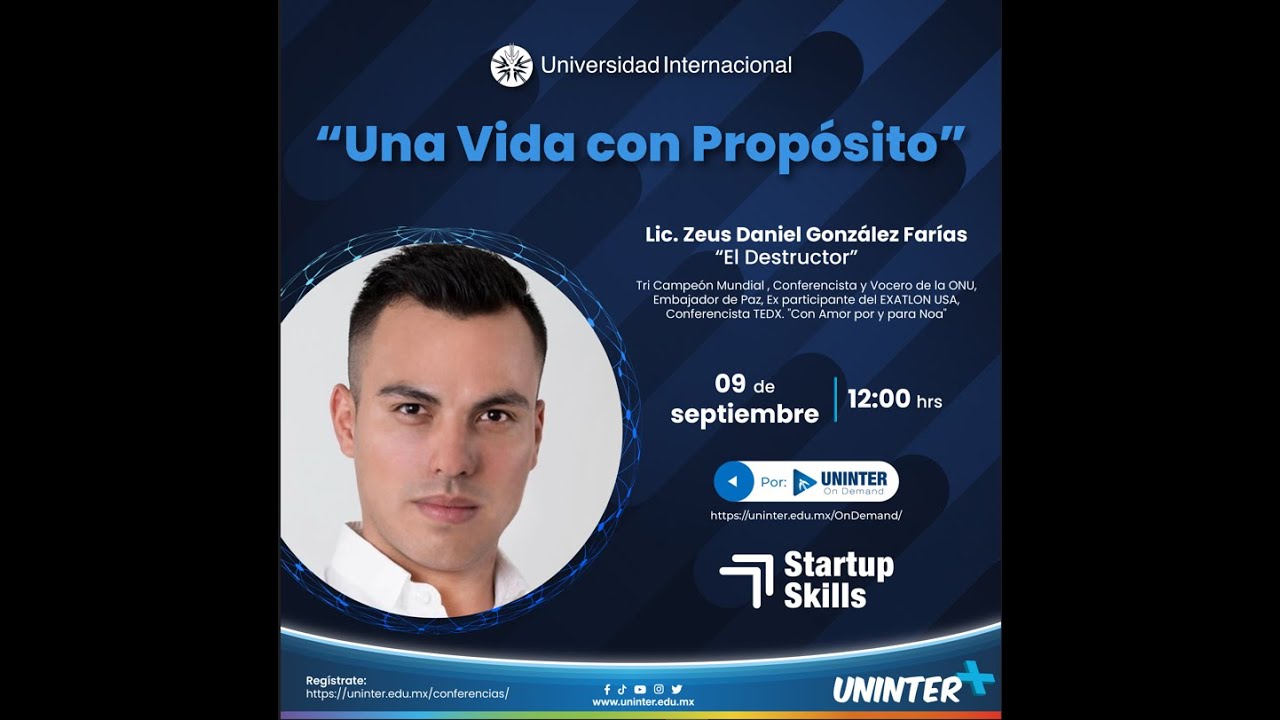 Conferencia Lic. ZEUS Daniel González "El Destructor" Startup Skills ...