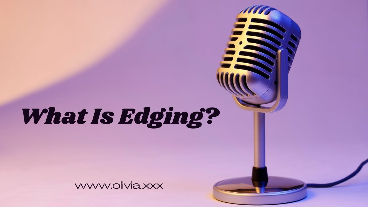 What Is Edging - Advanced Techniques for Male Masturbation - YouTube