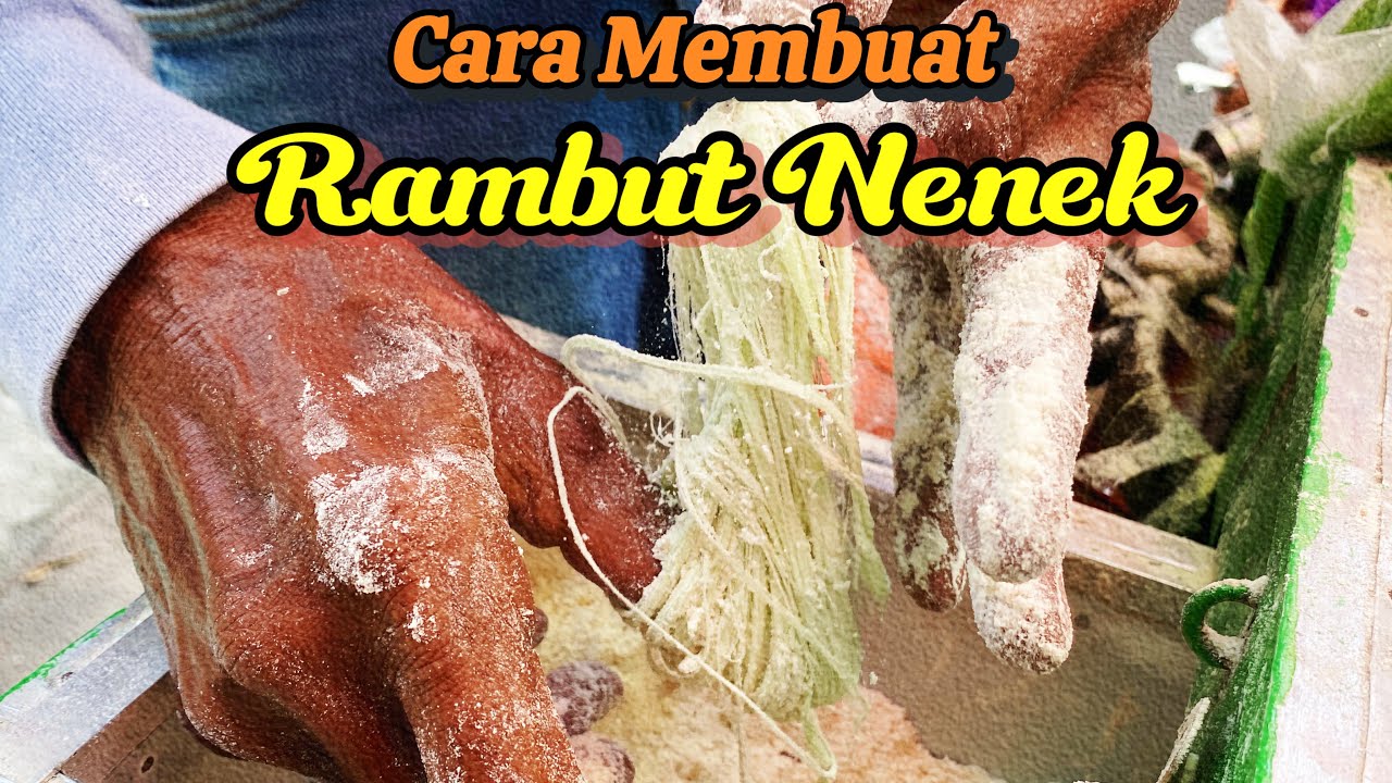 CARA MEMBUAT RAMBUT NENEK JAJANAN TRADISIONAL PENUH KENANGAN ‼️ - YouTube