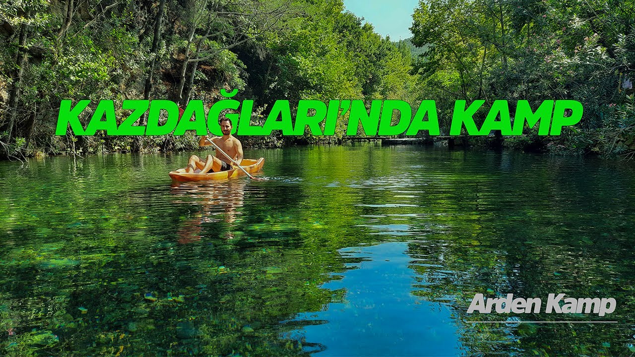 Kaz Dağları'nda Huzurlu Kamp - Arden Kamp - YouTube