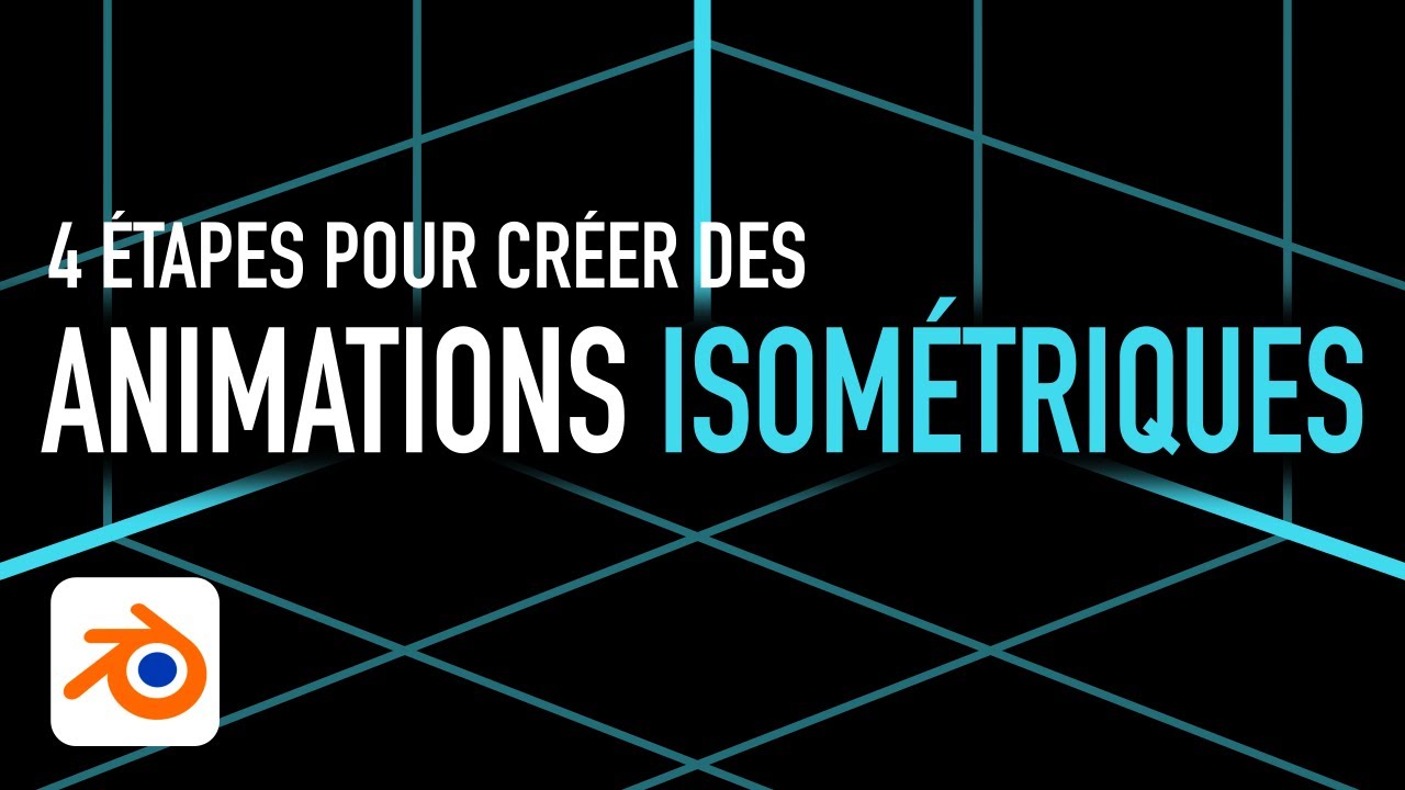 4 étapes pour créer des animations isométriques | Tutoriel Blender 🇫🇷 - YouTube