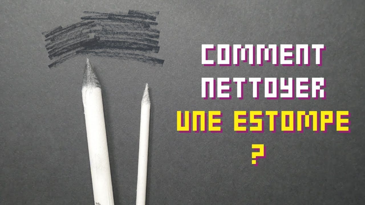 Comment nettoyer une estompe ? - YouTube