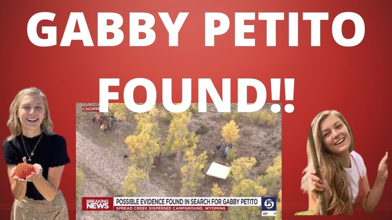 GABBY PETITO FOUND!!! Gabby Petito update missing woman PRESS ...