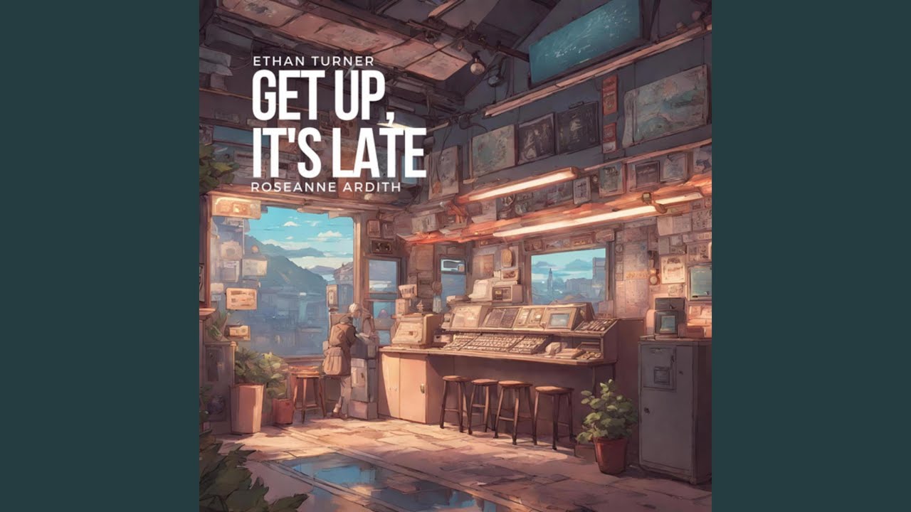 Get Up, It's Late - YouTube