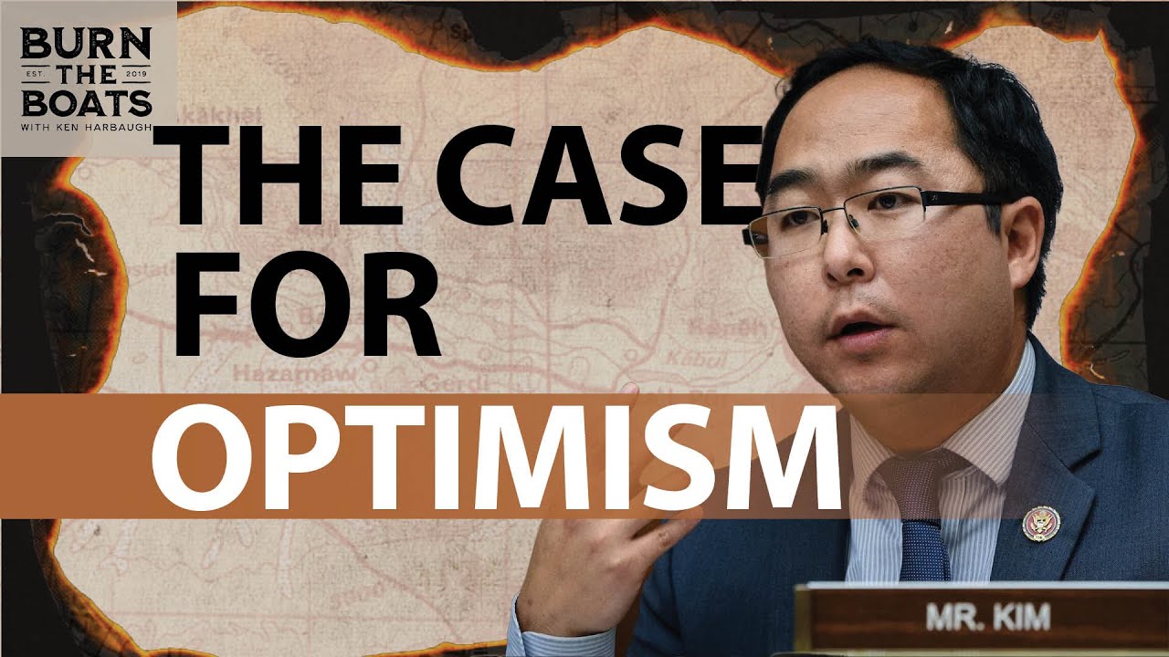 The Case for Optimism with Andy Kim | Burn the Boats - YouTube