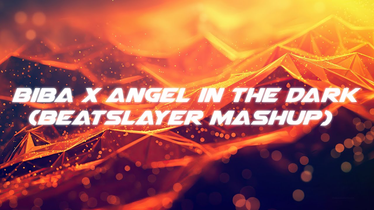 Biba & Angel in the dark | Bolly Techno | Bollywood | BeatSlayer Mashup - YouTube