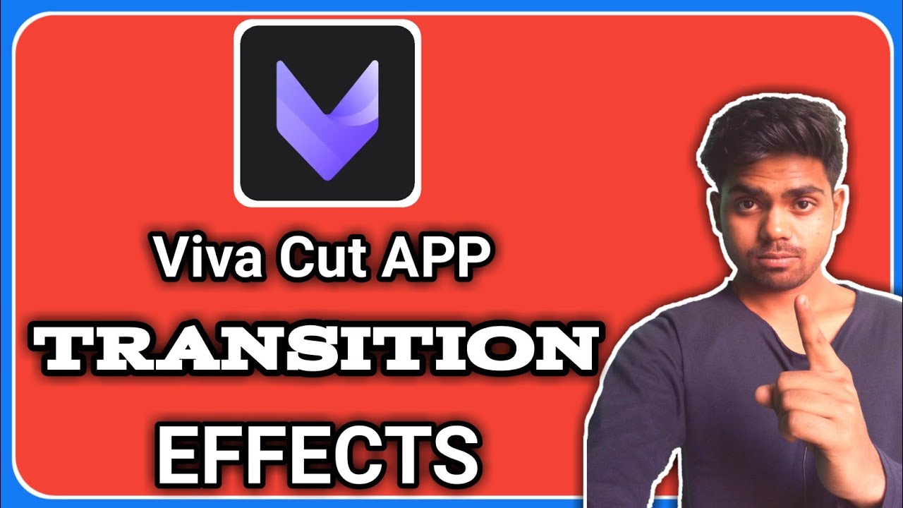 How to use transition effects in Viva Cut App | vivacut app transition ...