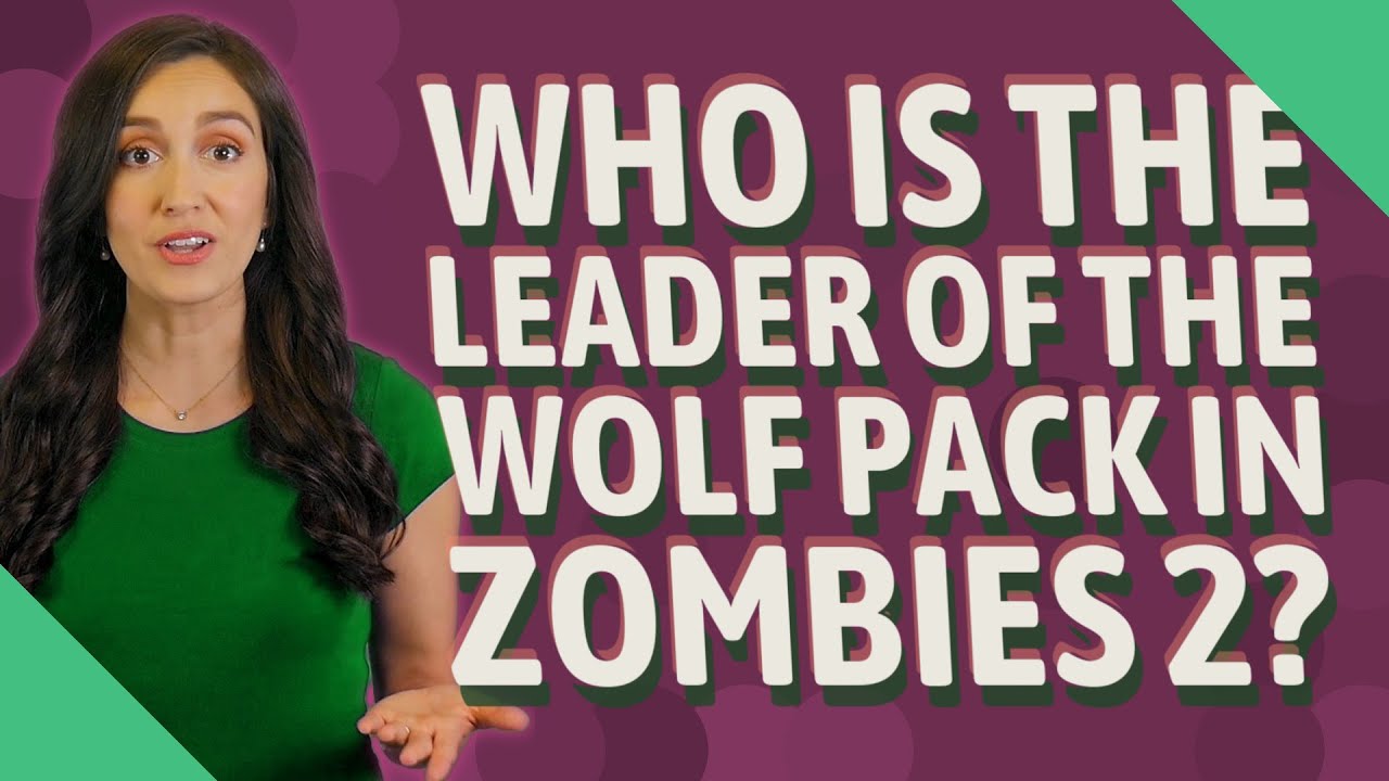 Who is the leader of the wolf pack in Zombies 2? - YouTube