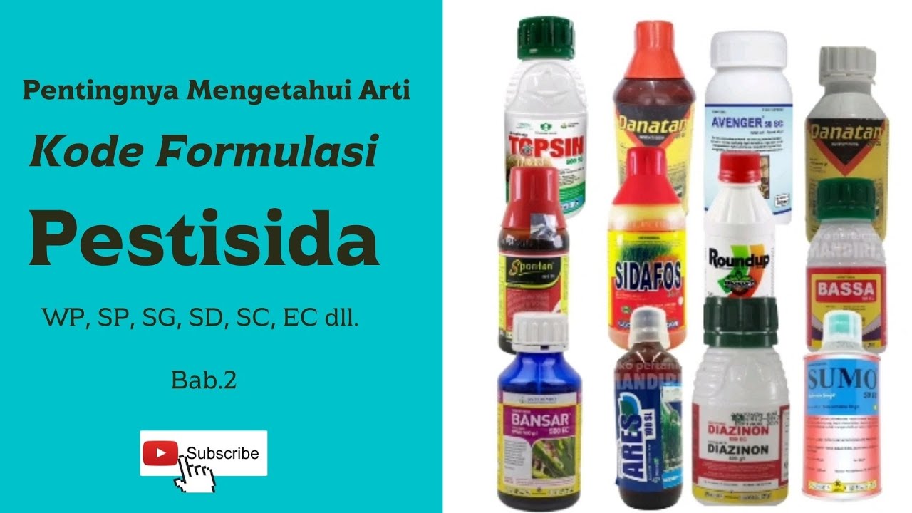 Formulasi Pestisida Bab. 2 Memahami Arti Kode Formulasi Pestisida (Yang ...
