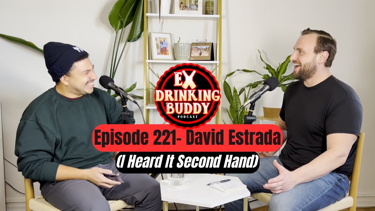 Episode 221- David Estrada (I Heard It Second Hand) - YouTube