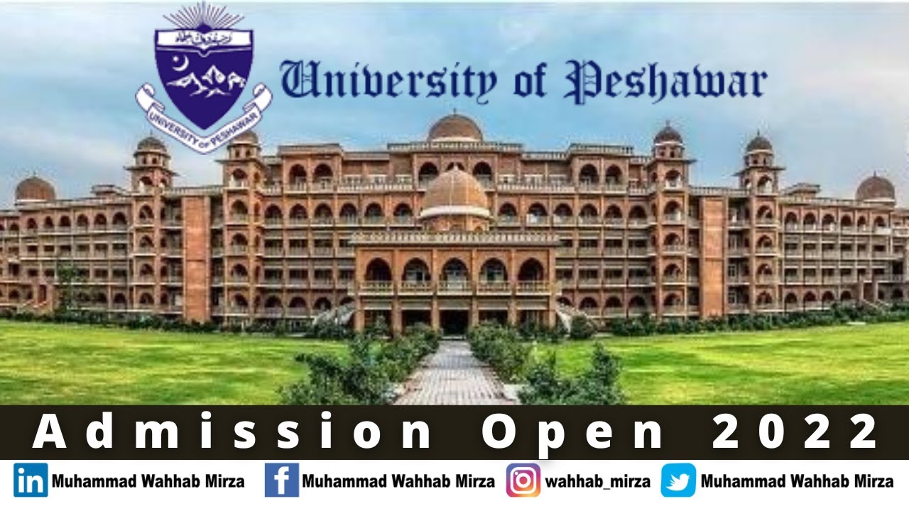 University of Peshawar Admissions Open 2022 Fee Structure Eligibility ...