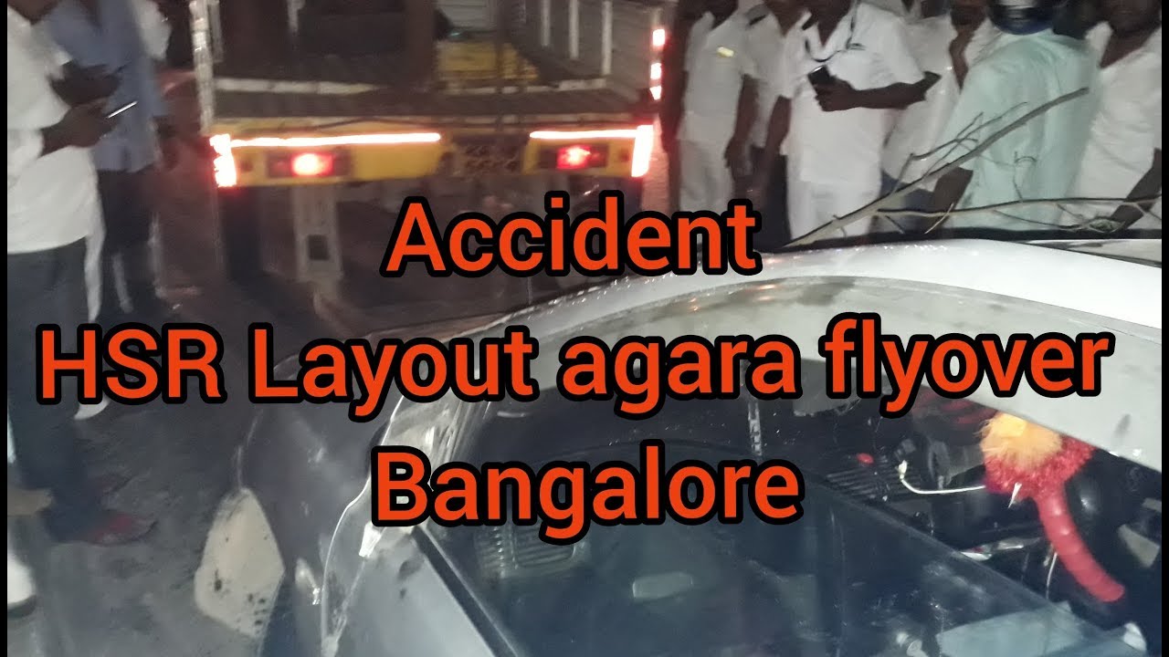 Accident at HSR Layout agara flyover Bangalore. - YouTube