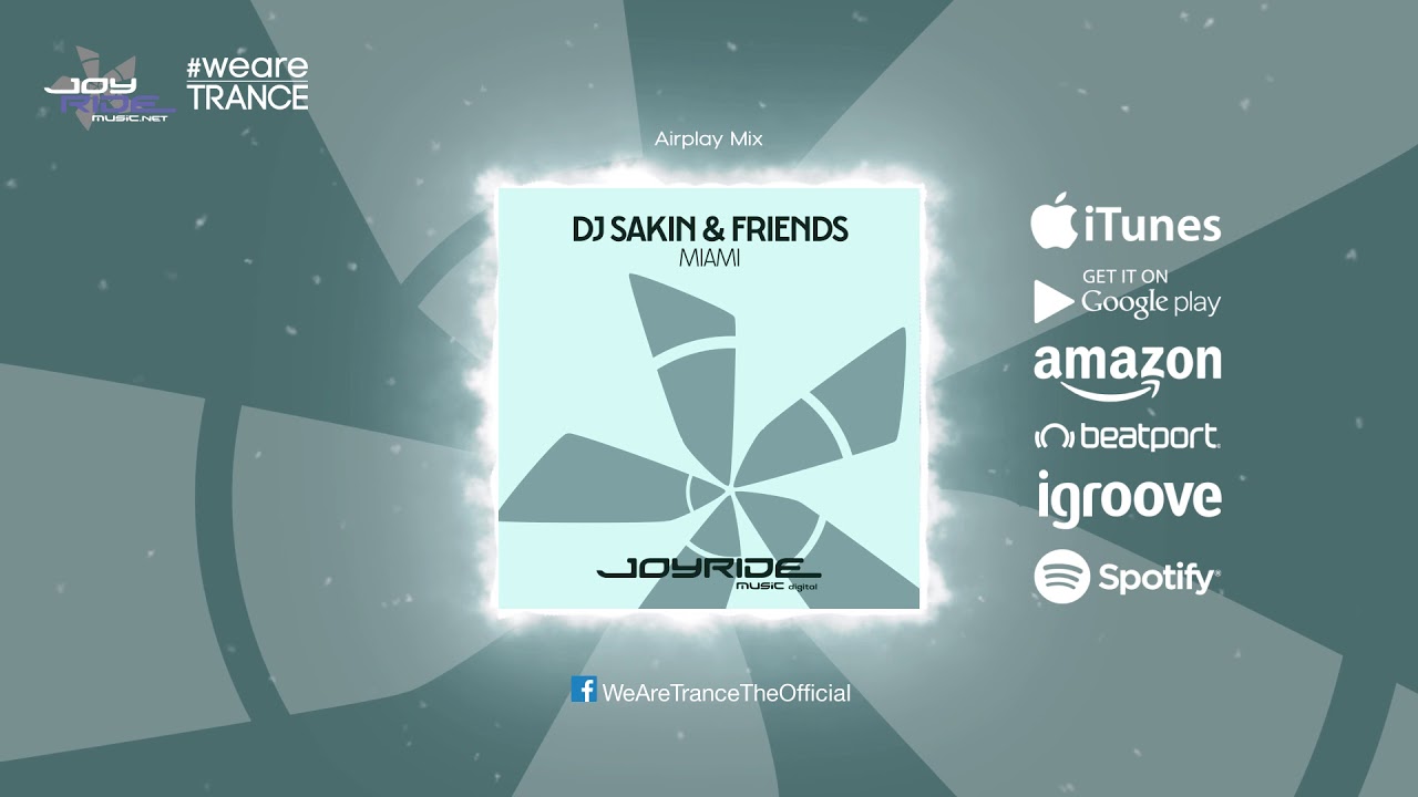 DJ Sakin & Friends - Miami (Airplay Mix) [Official] - YouTube