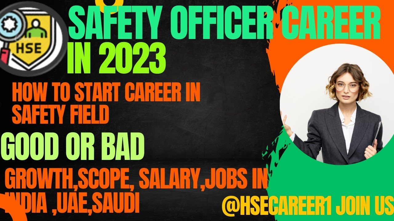 Safety Officer Career - 2023 || How To Start Career In Safety Field ...