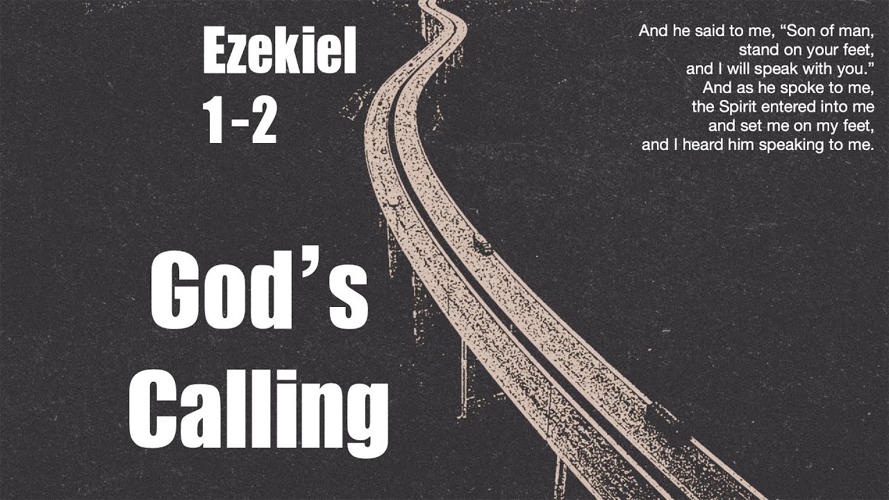 11-30-2025 "God's Calling" Ezekiel 1-2 Bro. Josh Rainha - YouTube