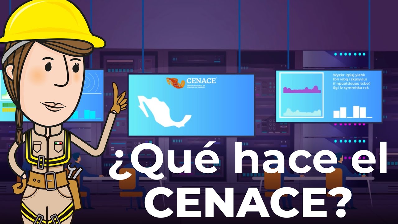 Eli nos habla del Centro Nacional de Control de Energía (CENACE) - YouTube