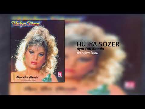 Hülya sözer / Bu Aşkın Sonu