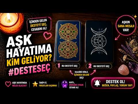 Aşk Hayatıma Kim Geliyor? #DesteSeç