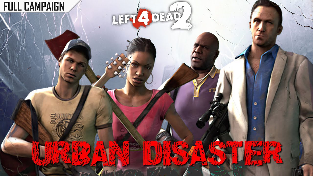 Left 4 Dead 2 Urban Disaster · Rating ⭐⭐⭐⭐⭐ 4k 60ᶠᵖˢ Youtube