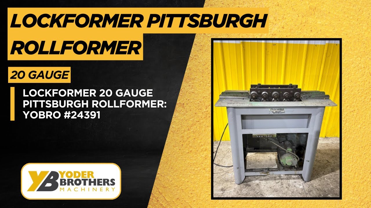 LOCKFORMER 20 GAUGE PITTSBURGH ROLLFORMER: YOBRO #24391 - YouTube
