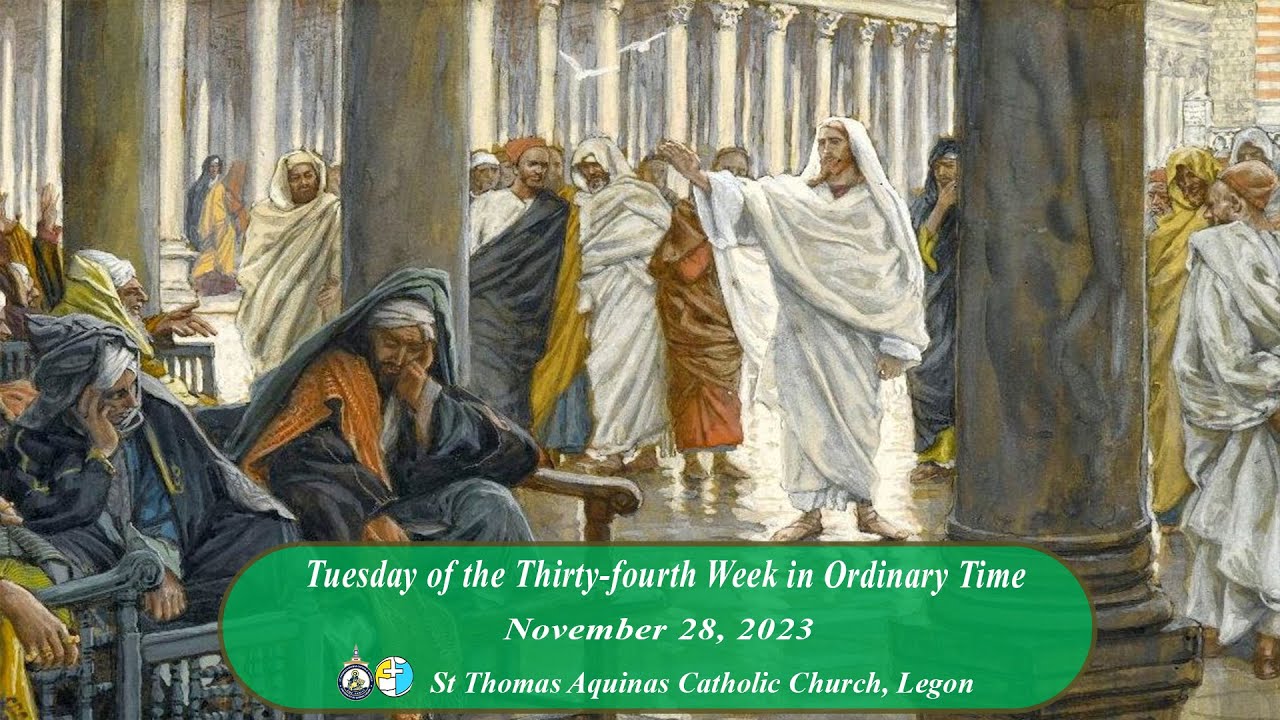 Tuesday of the Thirty-fourth Week in Ordinary Time(28/11/23) - YouTube